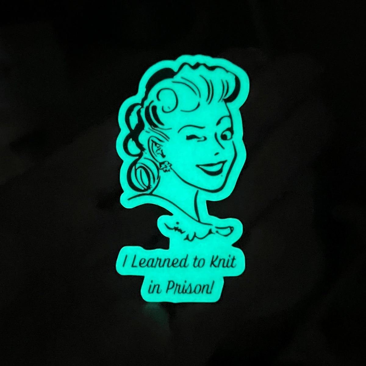 I learned to Knit in Prison Glow in the Dark Sticker – A Whimsical Wood ...