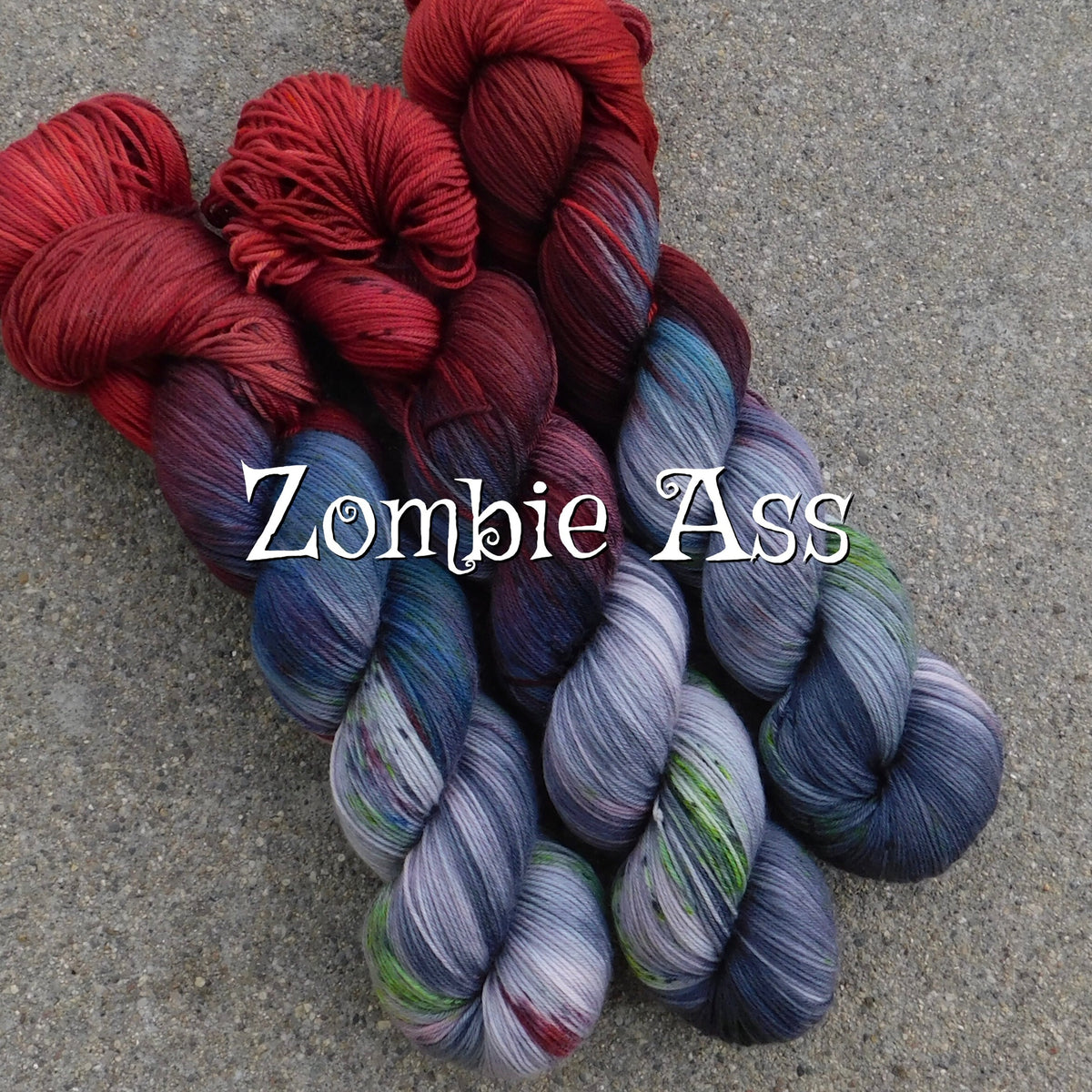 Zombie Ass – A Whimsical Wood Yarn Co.